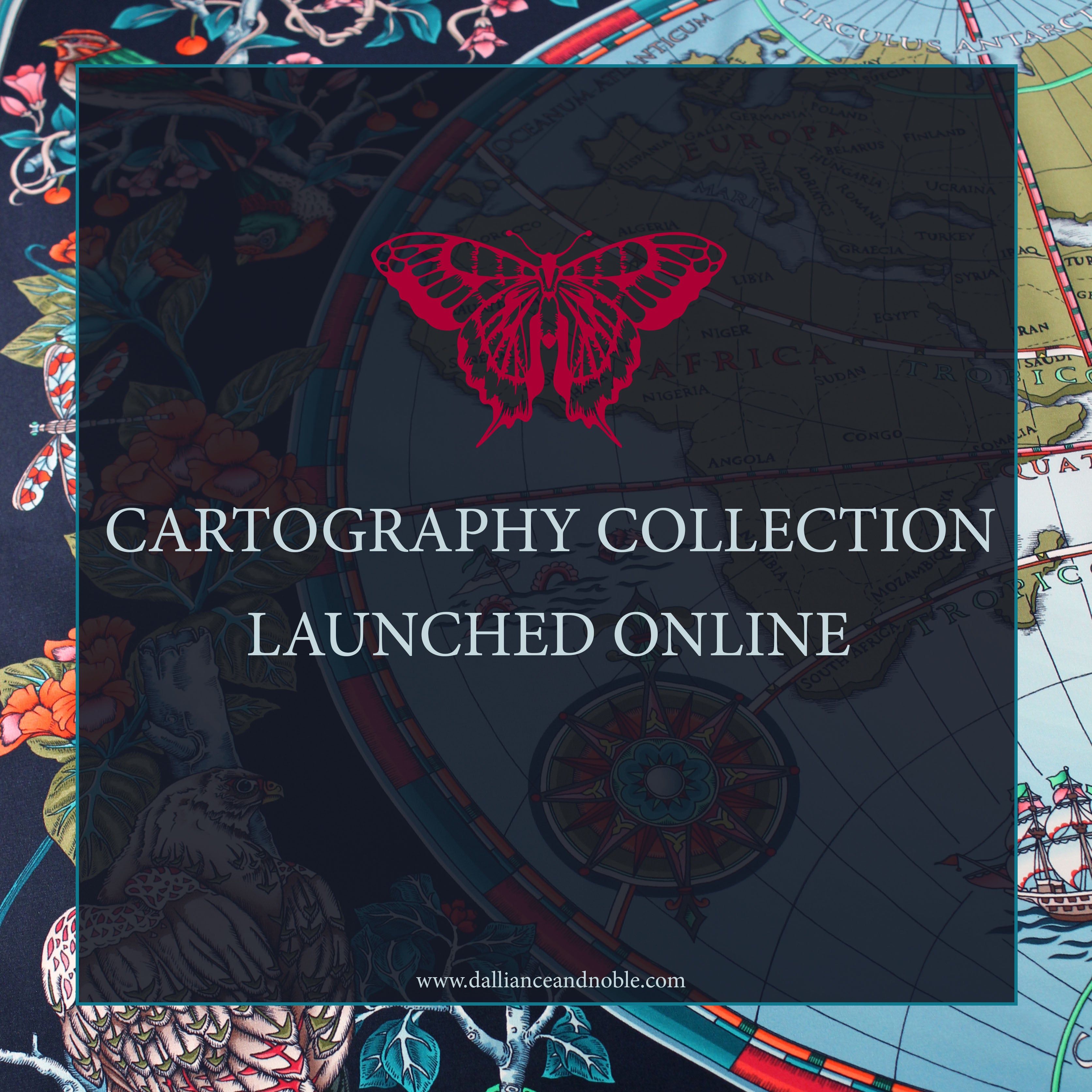 Cartography Collection Launch – Dalliance & Noble